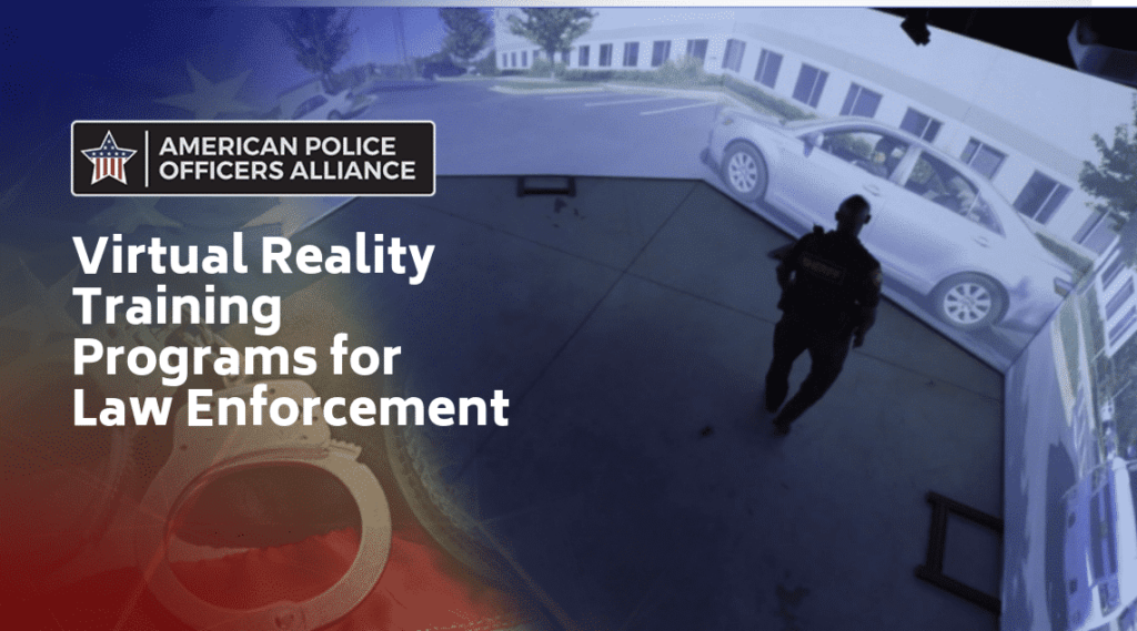 Virtual Reality Training Programs for Law Enforcement - American Police ...